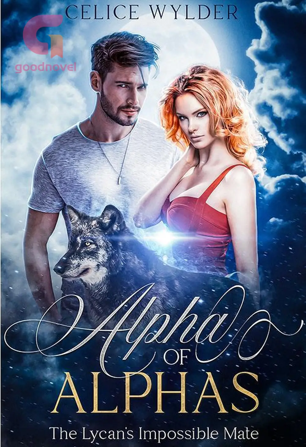 Alpha of Alphas - The Lycan's Impossible Mate by Celice Wylder Read Online Free - GoodNovel