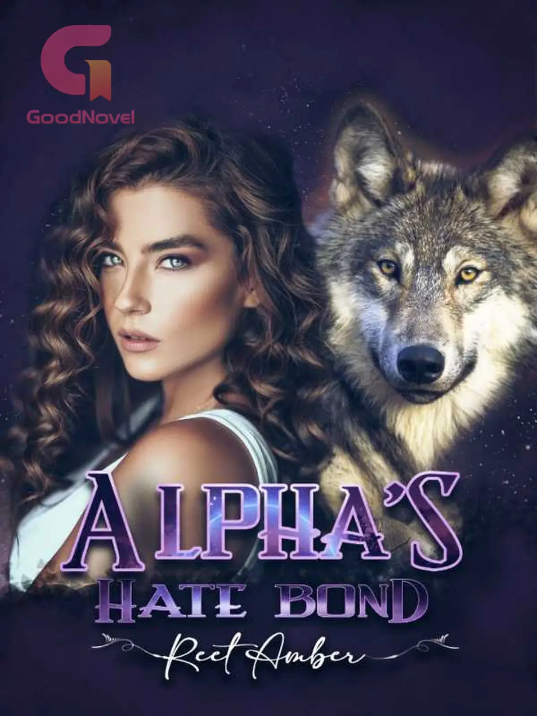 Alpha's Hate Bond by Reet_Amber Read Online Free - GoodNovel