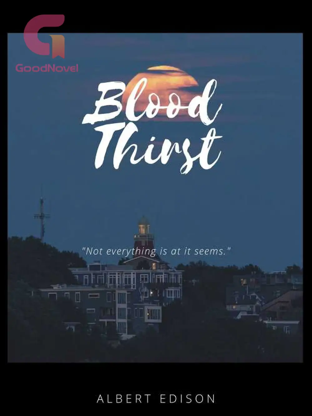 Blood Thirst by Albert Edison Read Online Free - GoodNovel