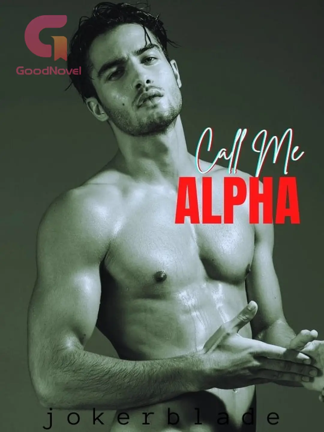 Call Me Alpha - Read Online Free by razonjaya2 | GoodNovel
