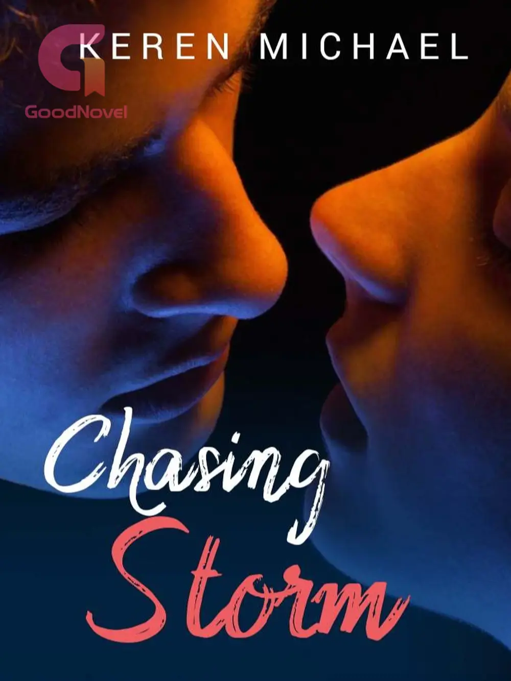 Chasing Storm by Keren Michael Read Online Free - GoodNovel
