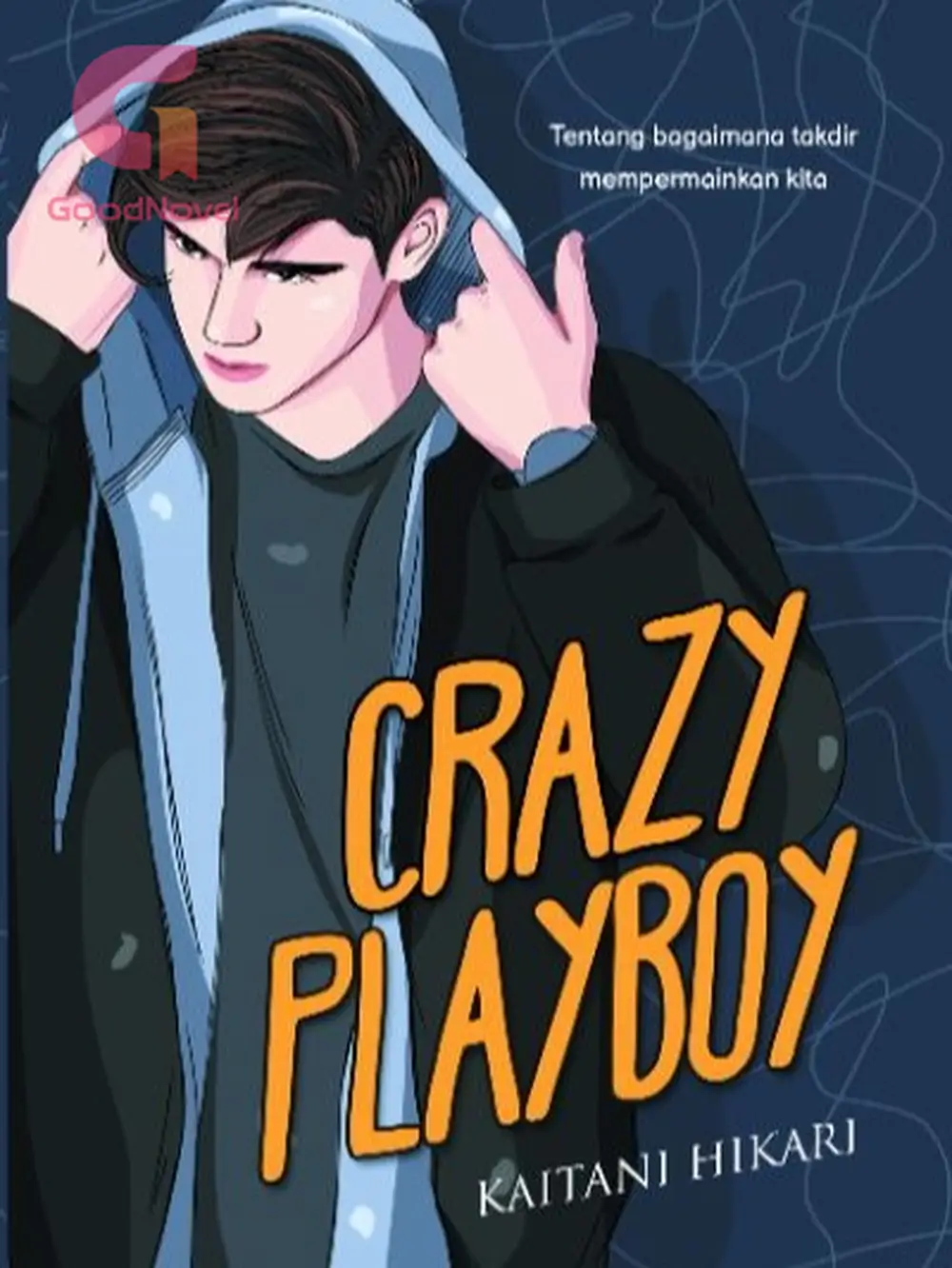 Crazy Playboy [ENGLISH] by Kaitani_H Read Online Free - GoodNovel