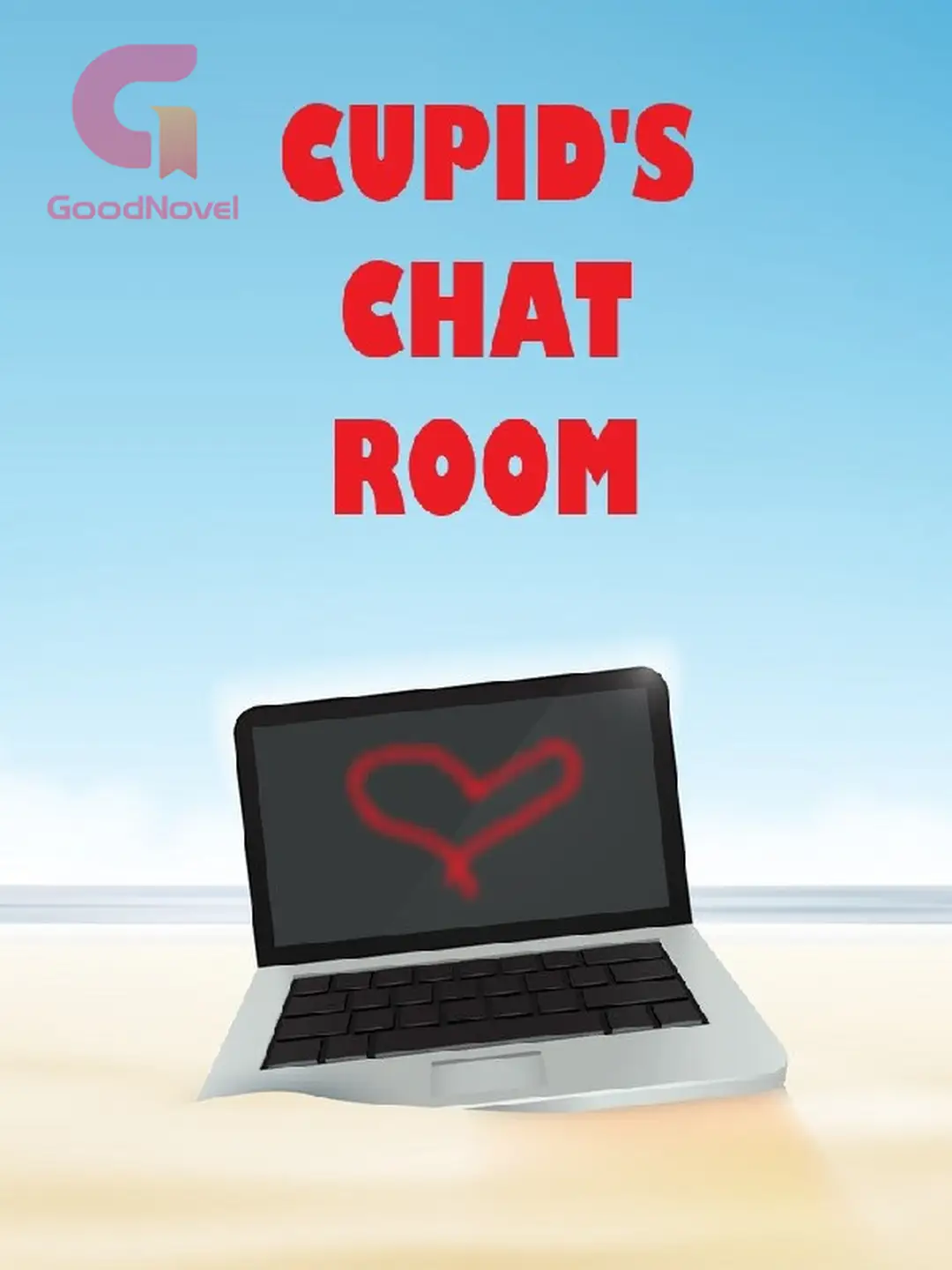 Cupid's Chat Room by Just Another Author Read Online Free - GoodNovel
