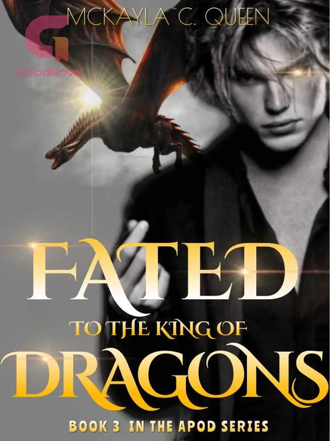 Fated to the King of Dragons (book 3 of the APOD SERIES) by Mckayla ...