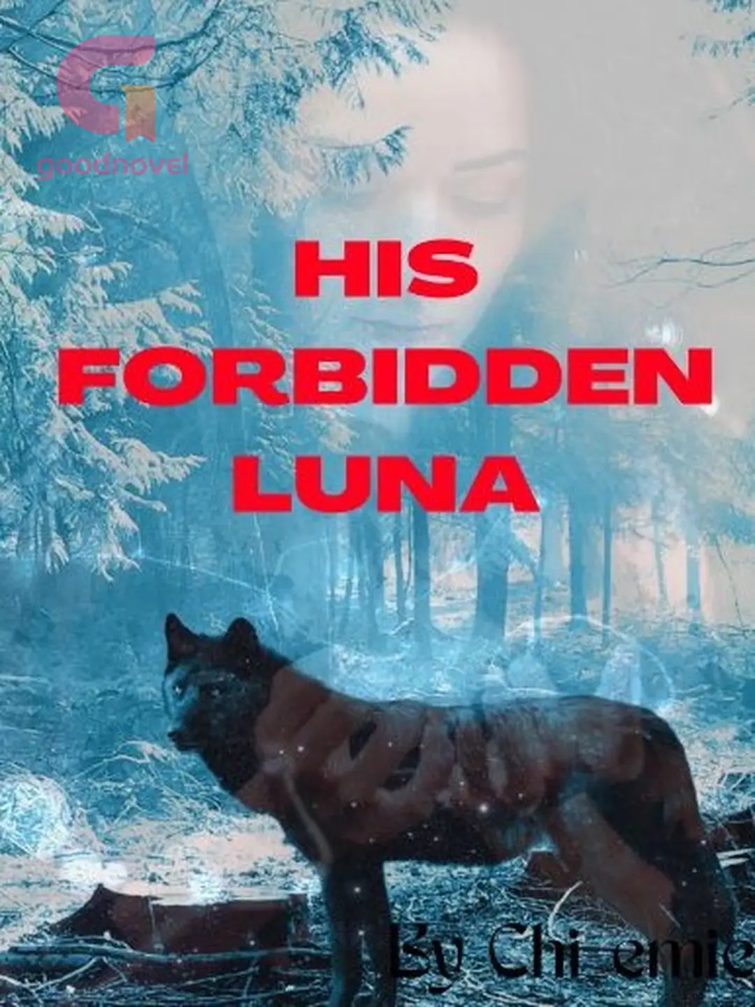 His Forbidden Luna 1 The werewolf actress - His Forbidden Luna - GoodNovel
