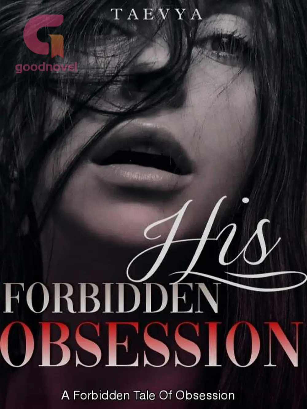 His Forbidden Obsession - His Forbidden Obsession - GoodNovel