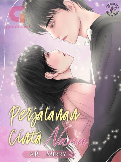 Perjalanan Cinta Nana PDF & Novel Online dari AR_Merry untuk Dibaca Gratis - Romansa Cerita ...