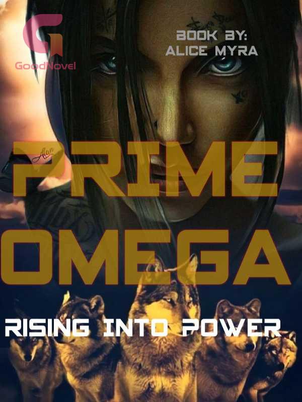 Prime Omega {Rising Into Power} PDF & Novel Online by Alice Myra to ...