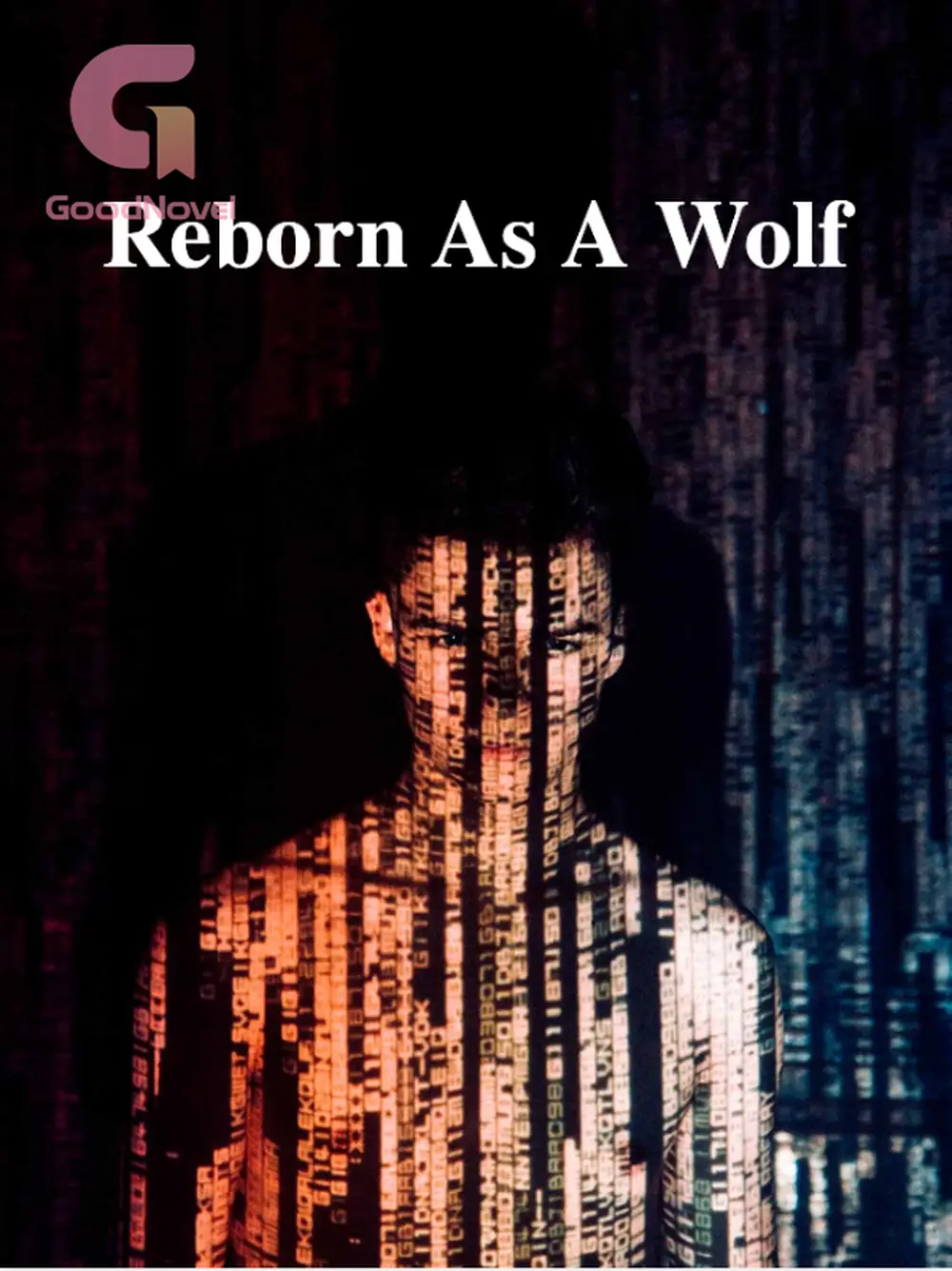 Reborn As A Wolf by Lamekives Read Online Free - GoodNovel