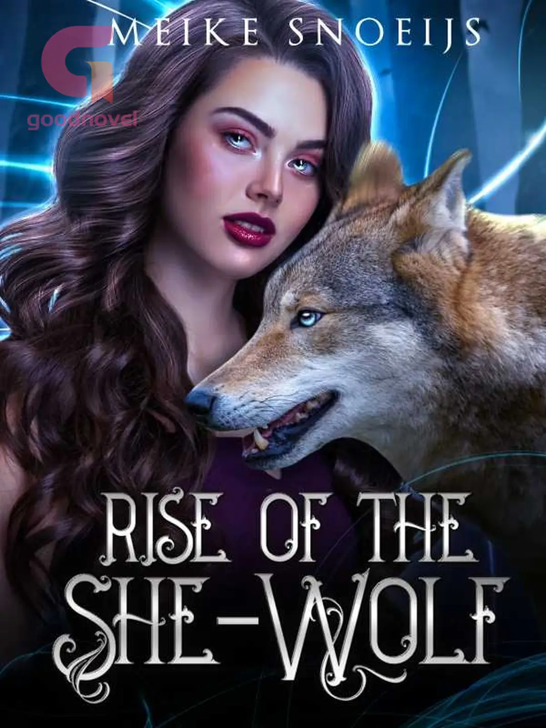 Rise of the She-Wolf - Read Online Free by meike snoeijs | GoodNovel