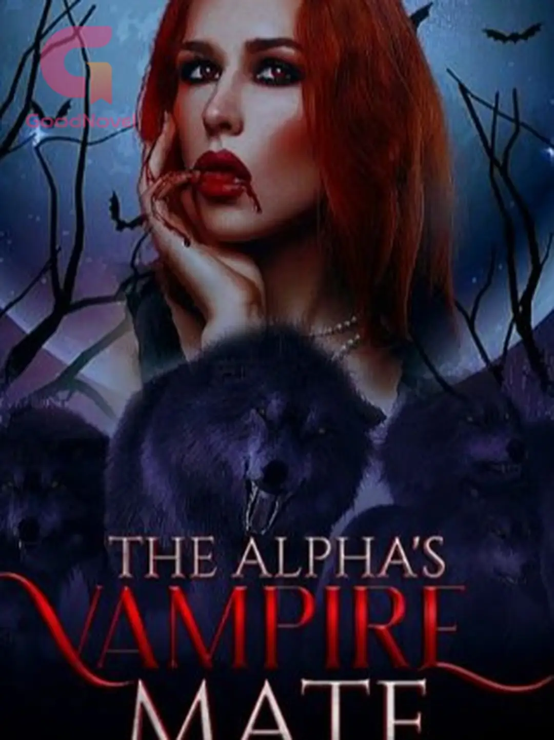 THE ALPHA'S VAMPIRE MATE by Eaglewoman20 Read Online Free - GoodNovel