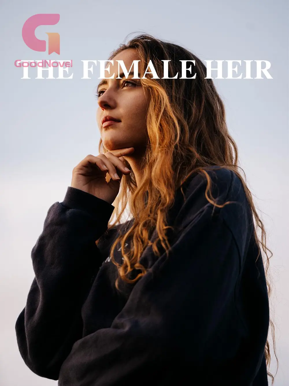 THE FEMALE HEIR by Ayanfejesu Read Online Free - GoodNovel