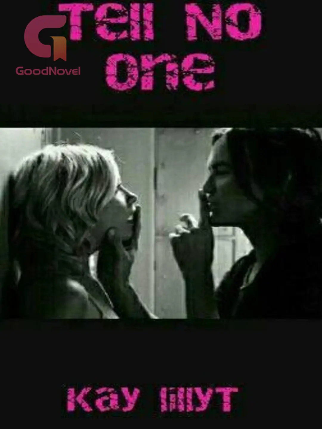 FIFTY-ONE A - Tell No One - GoodNovel