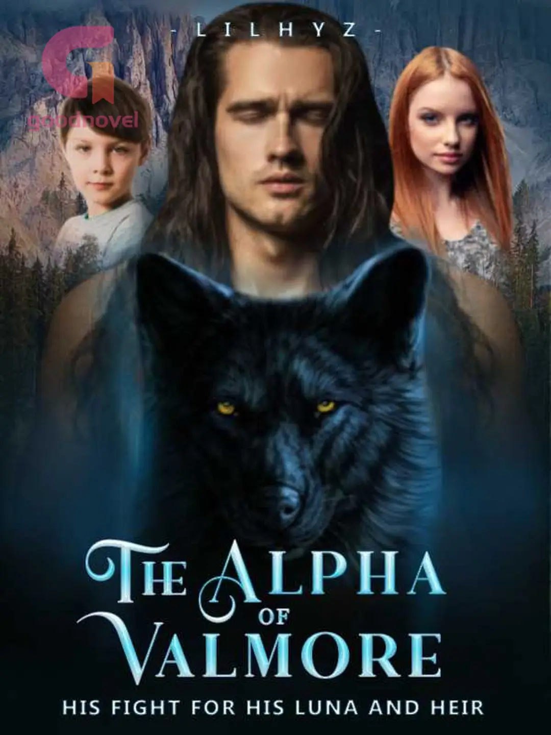 The Alpha Of Valmore: His Fight For His Luna And Heir - Read Online Free by LiLhyz | GoodNovel