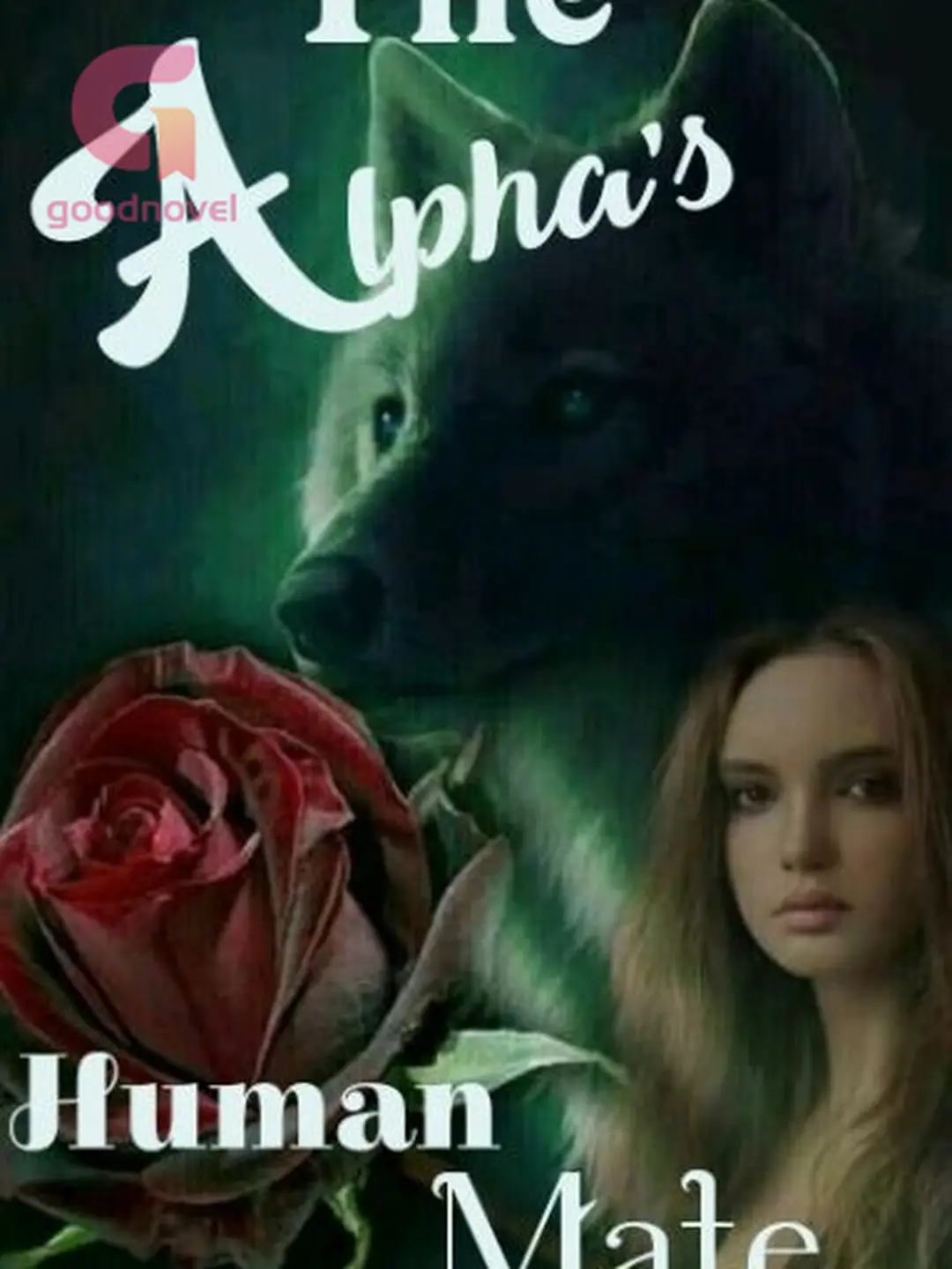 Free First Day of The Alpha's Human Mate Online | GoodNovel