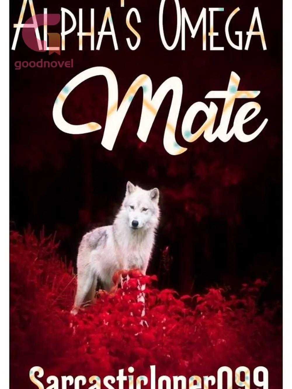 The Alpha's Omega Mate by Sarcasticloner099 Read Online Free - GoodNovel