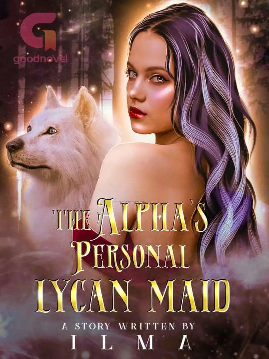 The Alpha's Personal Lycan Maid by ILma Read Online Free - GoodNovel