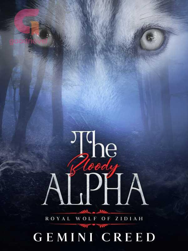 The Bloody Alpha, Book 4 - Royal Wolf Of Zidiah Series PDF & Novel Online by Gemini Creed to ...