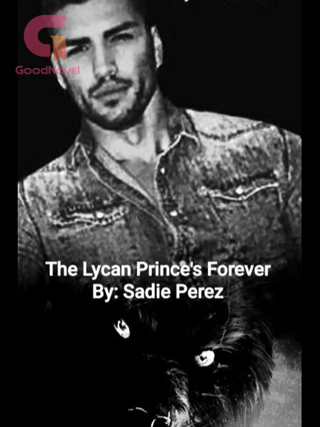 The Lycan Prince's Forever - Read Online Free by Sadieperez9 | GoodNovel