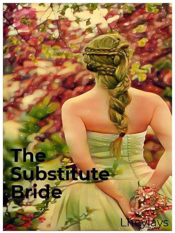 The Substitute Bride PDF & Novel Online by Lheylays to Read for Free ...