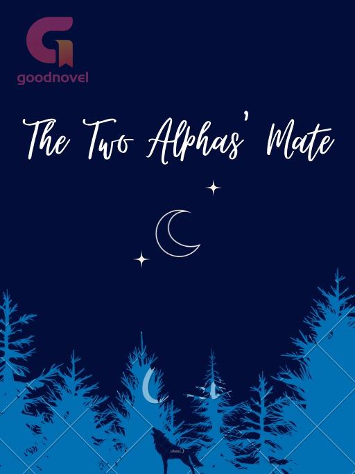 The Two Alphas Mate Pdf And Novel Online By Fantasy Angel To Read For