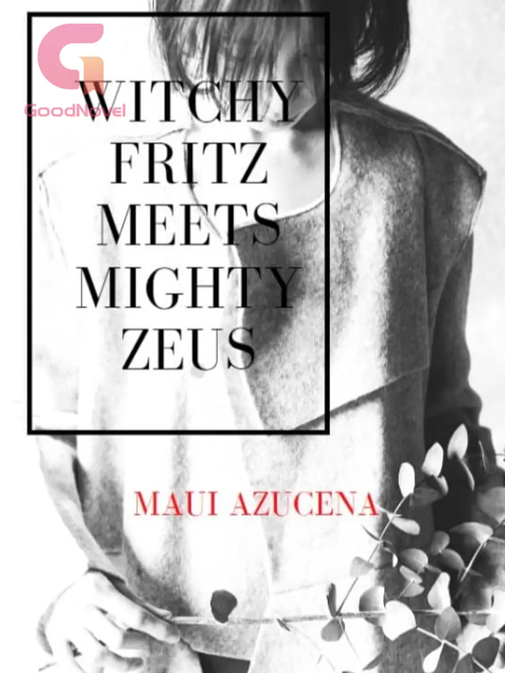 Witchy Fritz Meets Mighty Zeus (BISU Series) by Maui Azucena Read ...