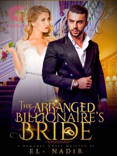 THE ARRANGED BILLIONAIRE'S BRIDE PDF & Novel Online by El-Nadir to Read for Free - Billionaire ...