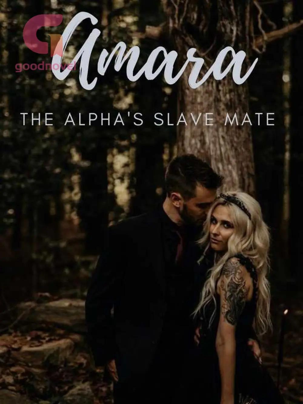 Amara: The Alpha's slave mate by Harper Johnson Read Online Free - GoodNovel
