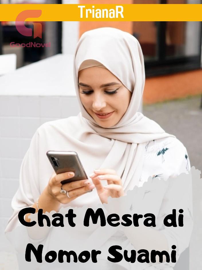 Chat Mesra Di Nomor Suami PDF & Novel Online dari TrianaR untuk Dibaca ...