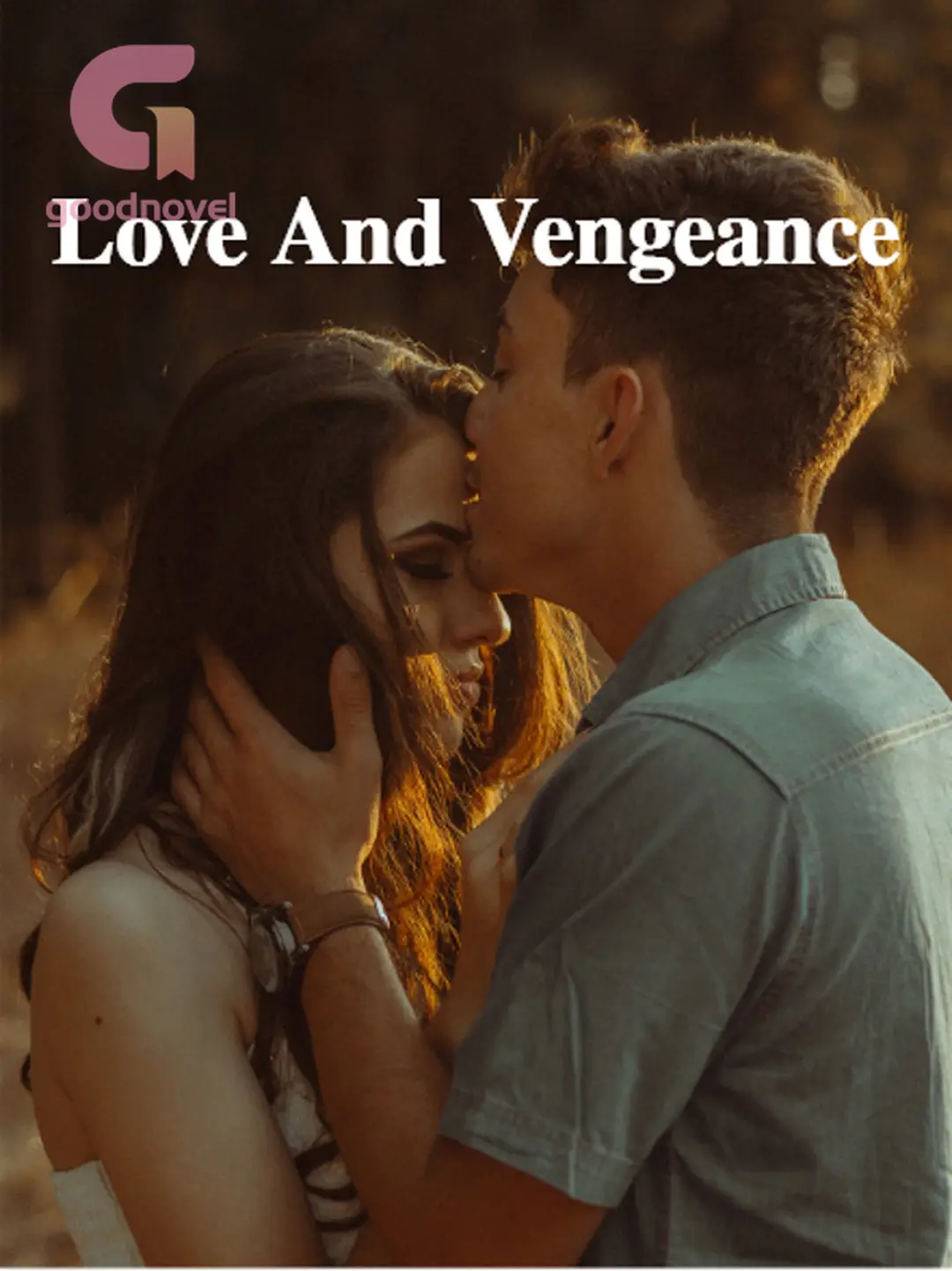 Love And Vengeance - Read Online Free by triah | GoodNovel