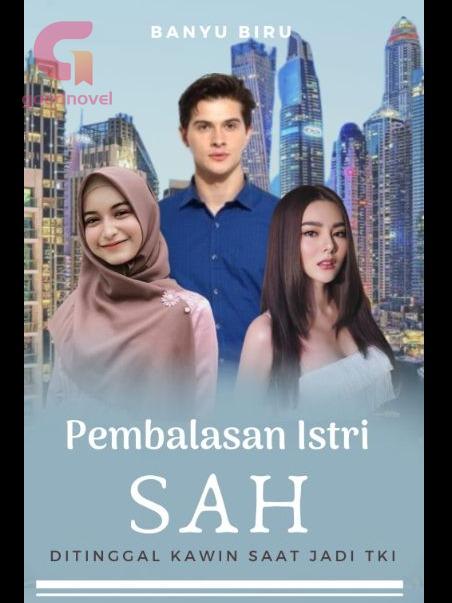 Pembalasan Istri Sah Ditinggal Kawin Saat Jadi TKI PDF & Novel Online dari Banyu Biru untuk ...