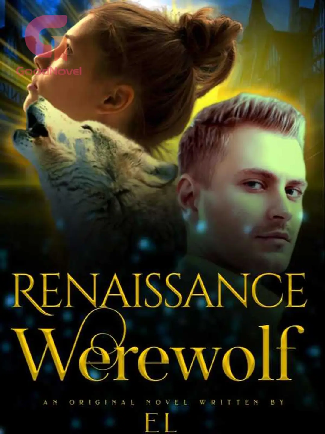 RENAISSANCE WEREWOLF - Read Online Free by EL | GoodNovel