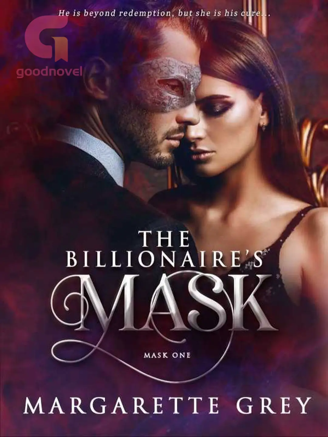 The Billionaire's Mask (A Dark Steamy Romance) - Read Online Free by Margarette Grey | GoodNovel