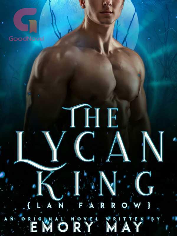 The Lycan King: [Lan Farrow] PDF & Novel Online by Emory May to Read ...
