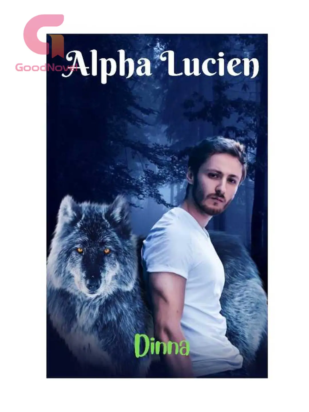 Alpha Lucien - Read Online Free by Dinnah | GoodNovel