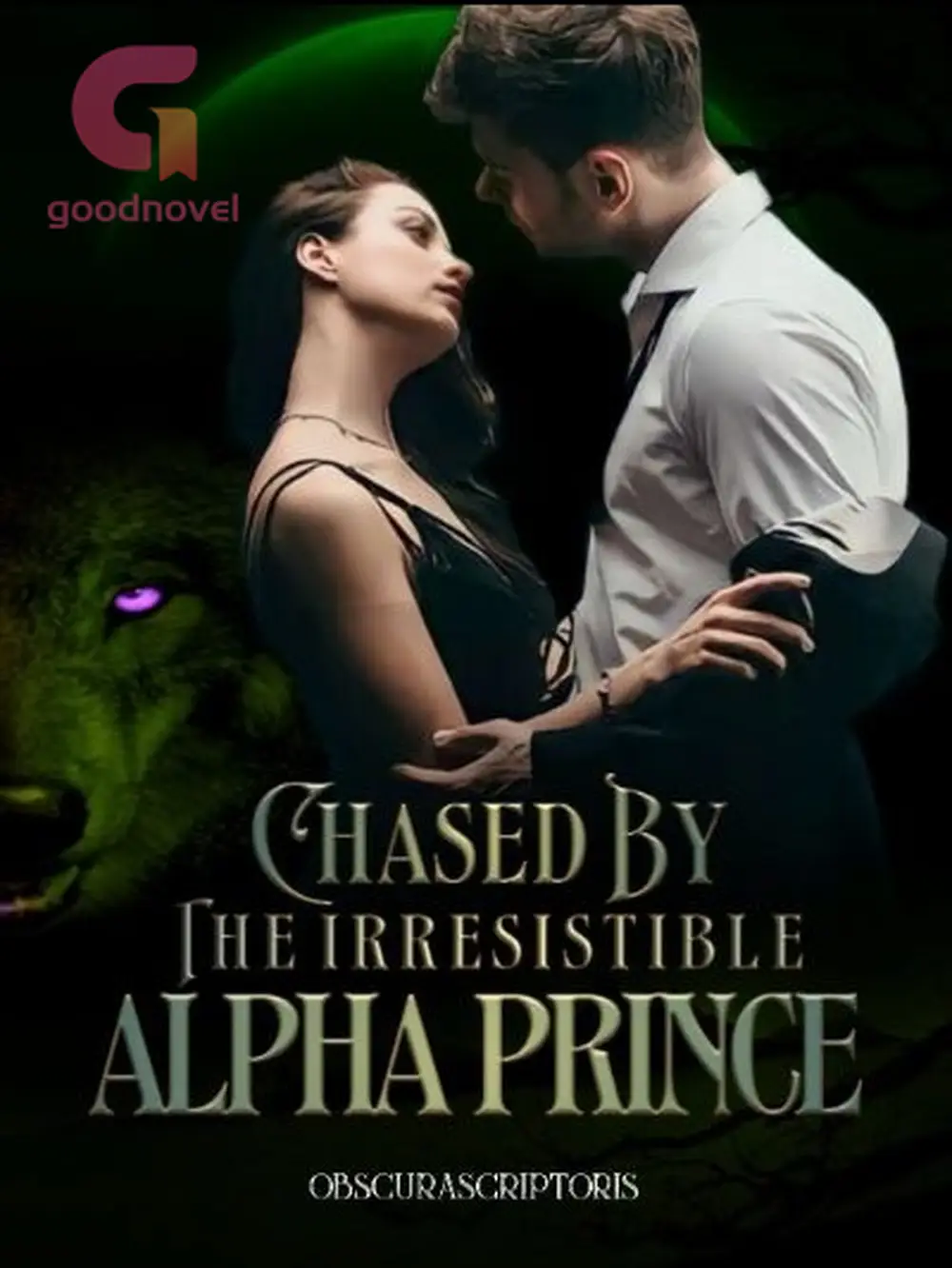 Chased by the Irresistible Alpha Prince by obscurascriptoris Read Online Free - GoodNovel