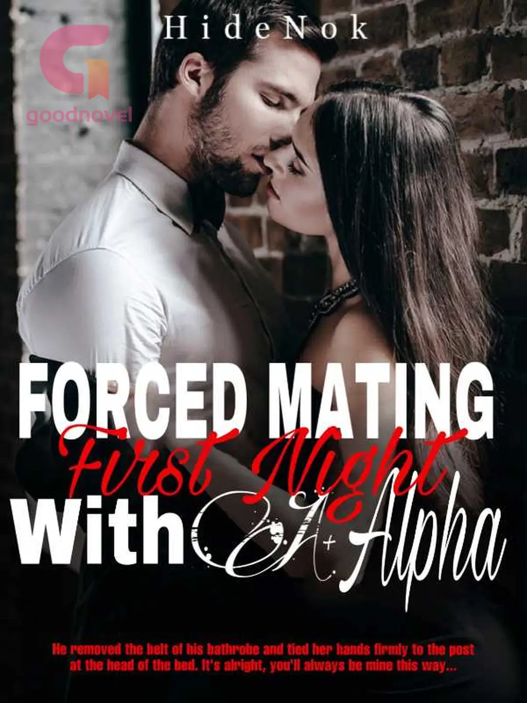 First Night ,Forced Mating With A+ Alpha - Read Online Free by HideNok | GoodNovel