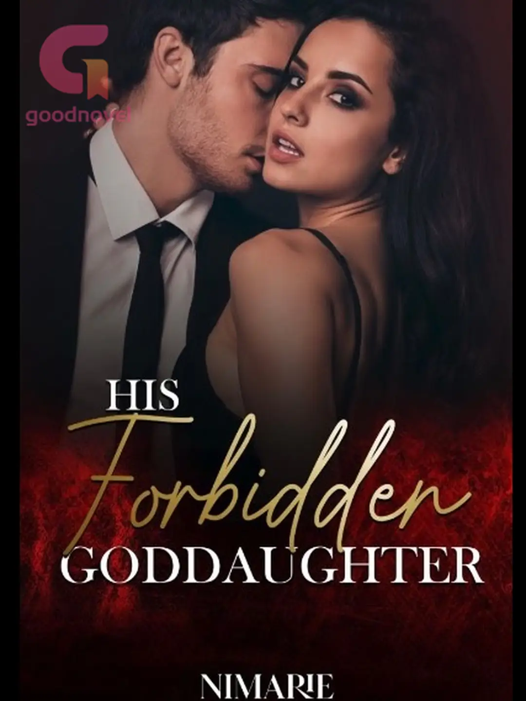 His Forbidden Goddaughter - Read Online Free by NiMarie | GoodNovel