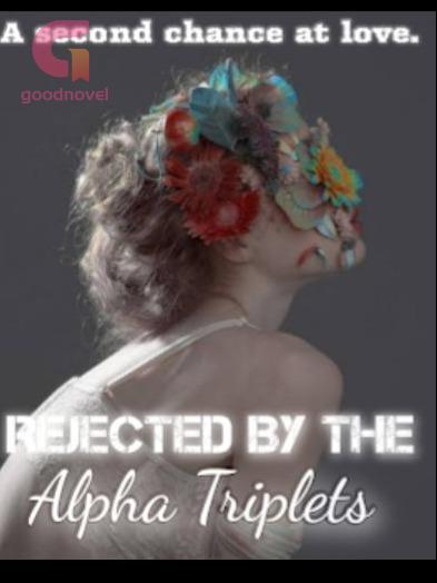 Rejected By The Alpha Triplets PDF & Novel Online by Shweta to Read for Free - Werewolf Stories ...