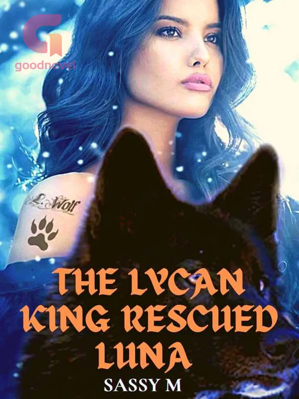 The Lycan King Rescued Luna by SassyM Read Online Free - GoodNovel