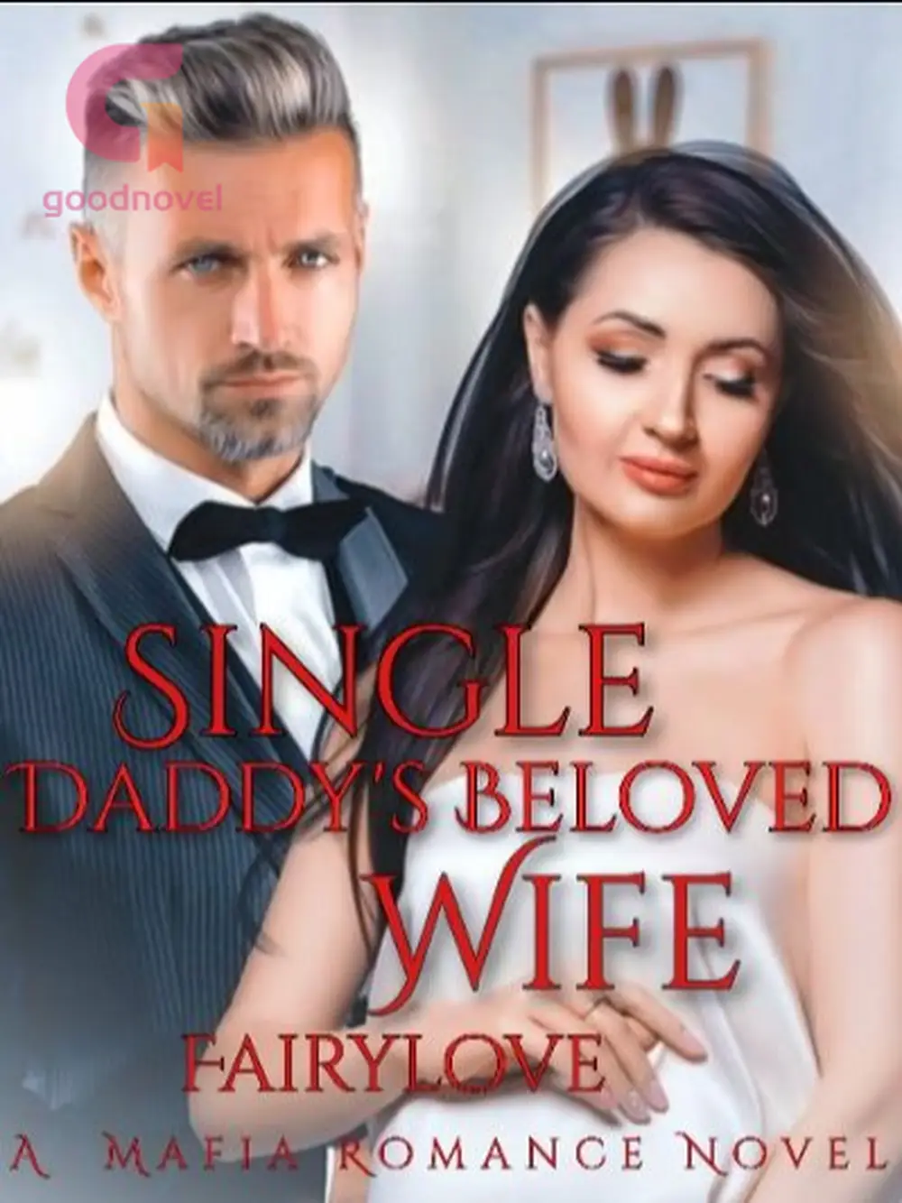 Tie the knot - Single Daddy's Beloved Wife - GoodNovel