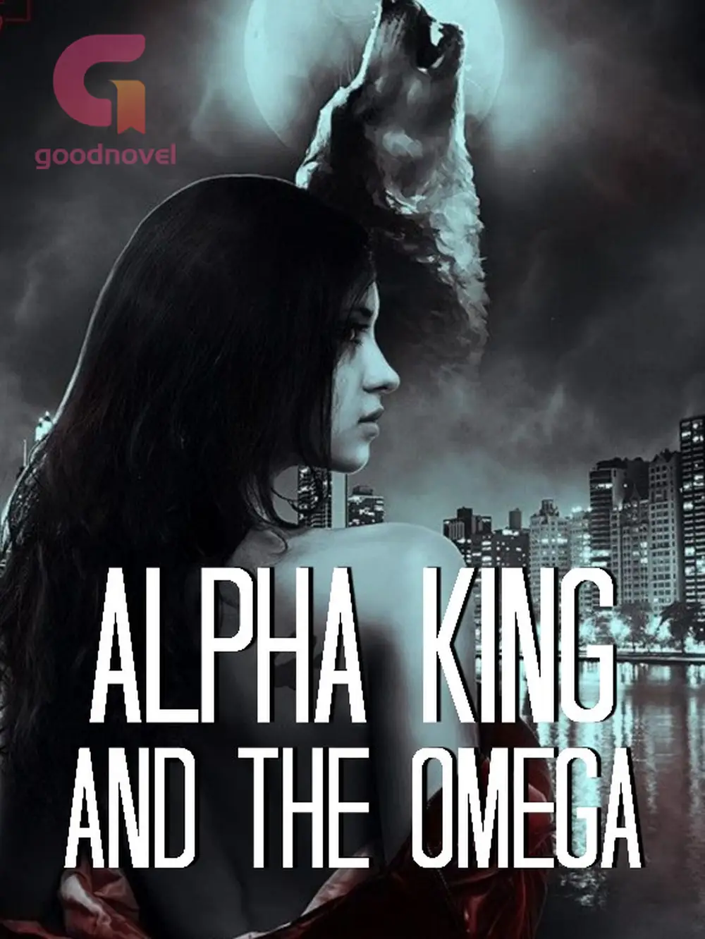 Alpha King And The Omega by Hikari Read Online Free - GoodNovel