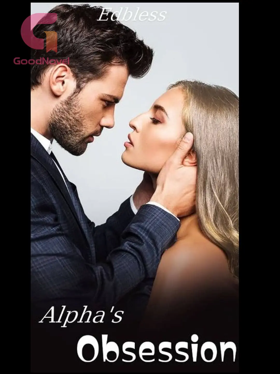 Alpha's Obsession by Edbless Read Online Free - GoodNovel