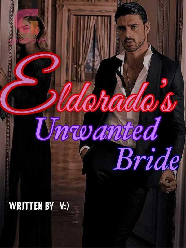 Eldorado's Unwanted Bride PDF & Novel Online by V:) to Read for Free - Mafia Stories - GoodNovel