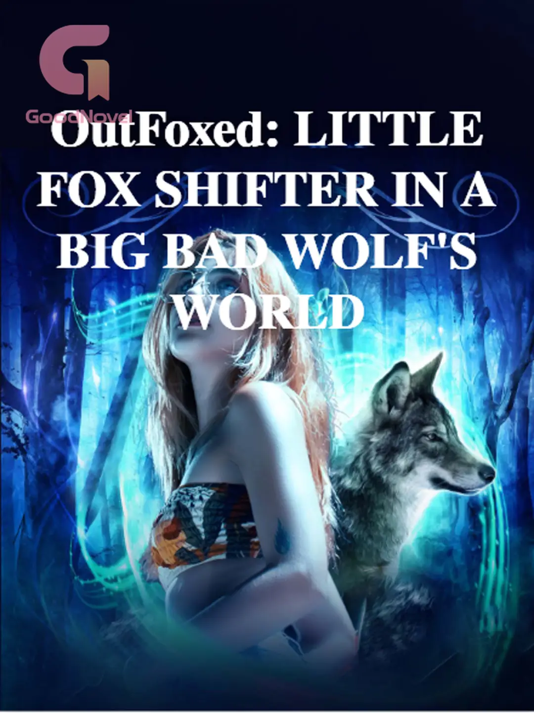 OutFoxed: LITTLE FOX SHIFTER IN A BIG BAD WOLF'S WORLD by L.Diva Read ...