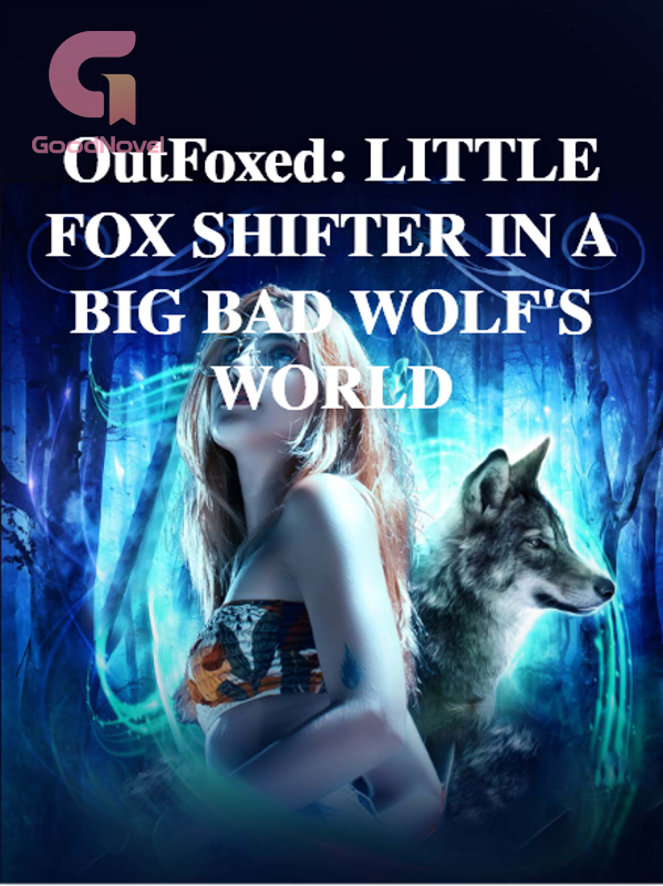 OutFoxed: LITTLE FOX SHIFTER IN A BIG BAD WOLF'S WORLD PDF & Novel Online by L.Diva to Read for ...