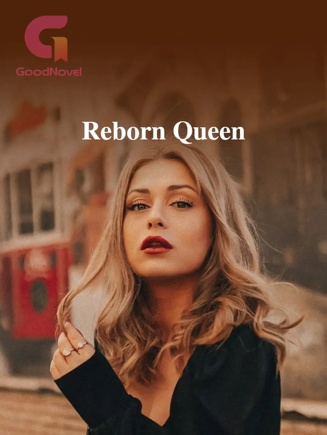 Reborn Queen - Read Online Free by Jademoon | GoodNovel