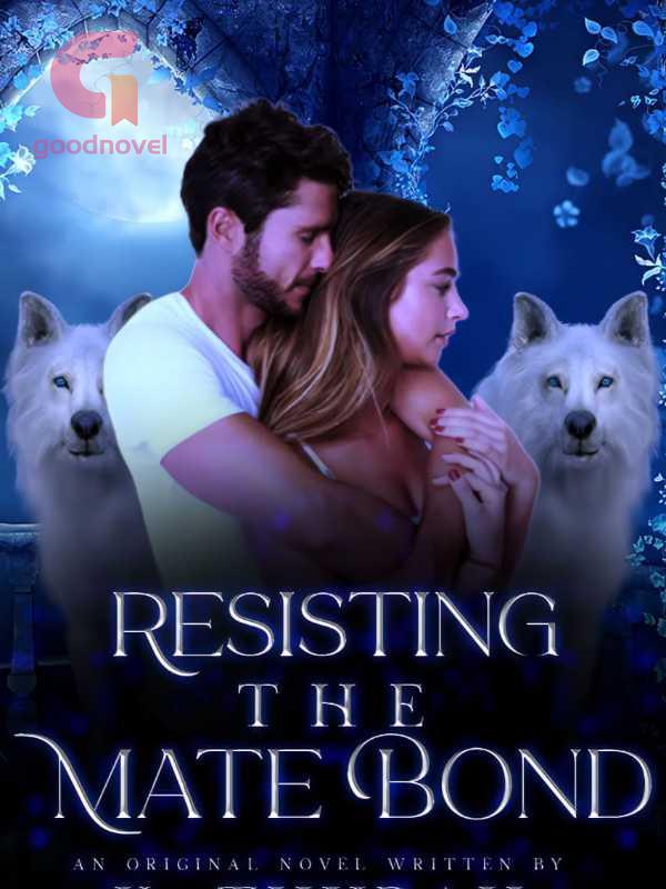 Resisting The Mate Bond PDF & Novel Online by K. Thurah to Read for Free - Werewolf Stories ...