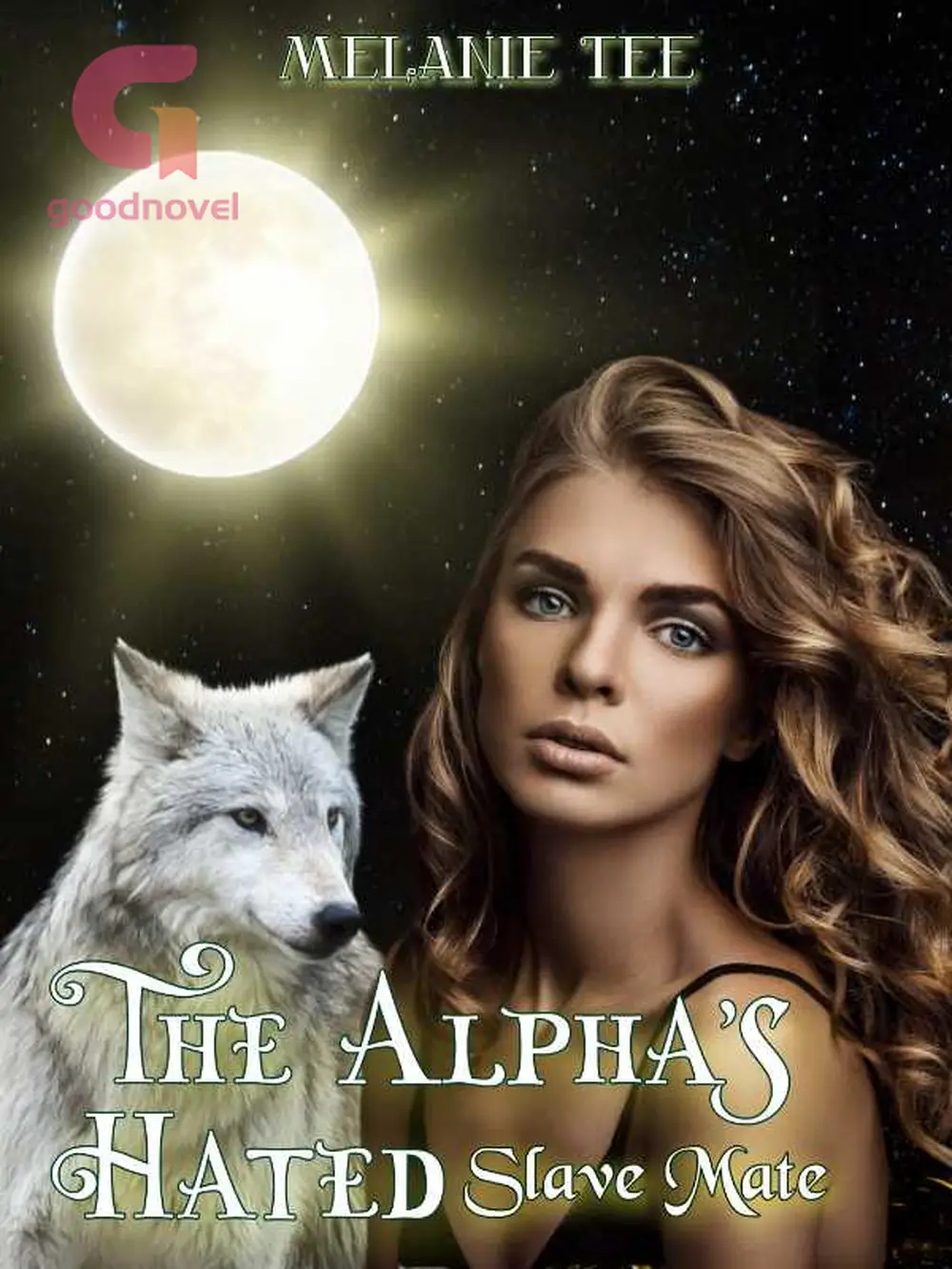 The Alpha's Hated Slave Mate by MelanieTee Read Online Free - GoodNovel