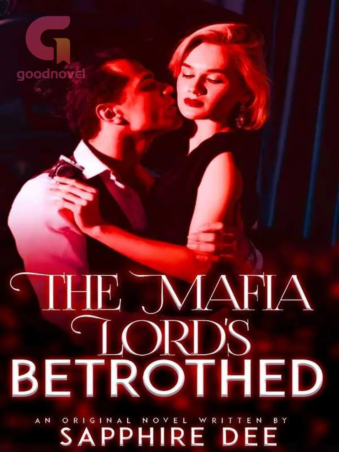 The Mafia Lord's Betrothed - Read Online Free by Ayomide | GoodNovel
